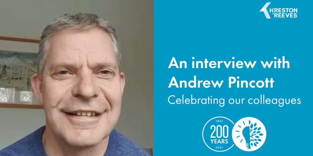 An interview with Andrew Pincott | Kreston Reeves
