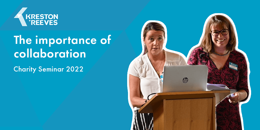 The importance of collaboration in the charity sector | Kreston Reeves