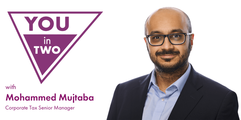 You in Two: Meet Mohammed Mujtaba | Kreston Reeves